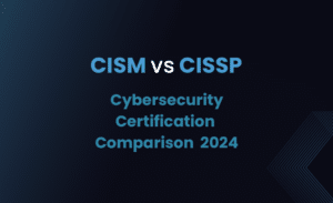 CISM vs CISSP: The Ultimate Comparison 2024 - ByteHide