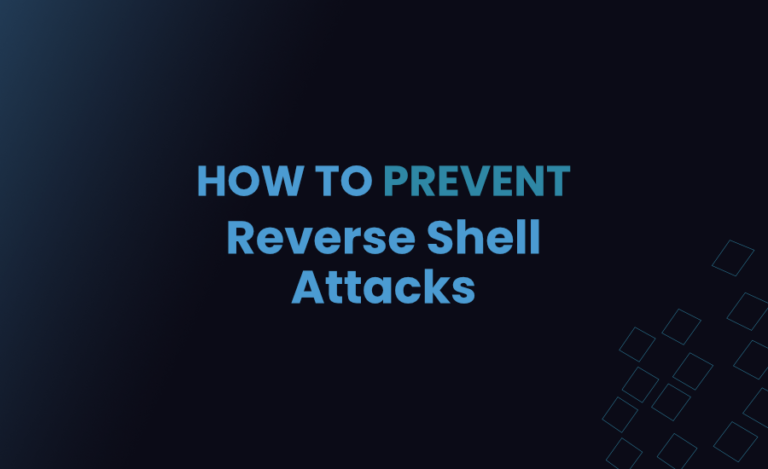 How to Prevent Reverse Shell Attacks - ByteHide